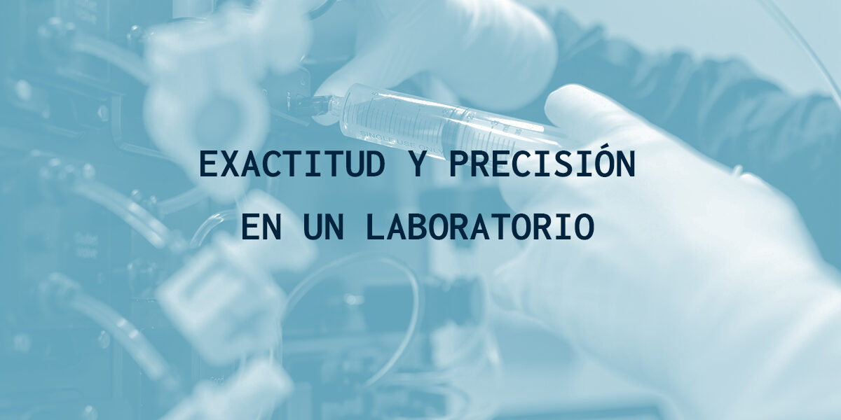 Exactitud y precisión en un laboratorio • 【InnotecLaboratorios】