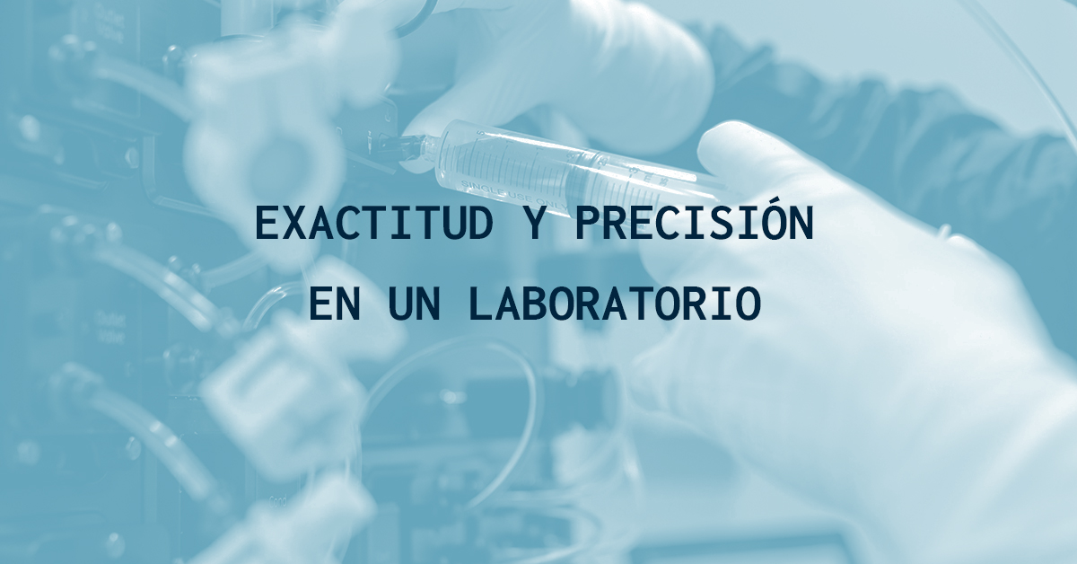 Exactitud y precisión en un laboratorio • 【InnotecLaboratorios】